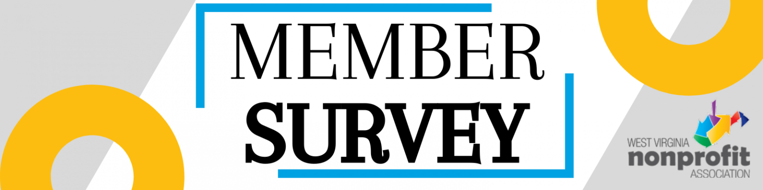 2021 Member Survey - Serving Nonprofits. Strengthening West Virginia